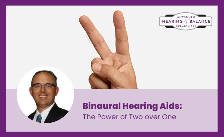 Binaural Hearing Aids: The Power of Two Over One - Advanced Hearing ...